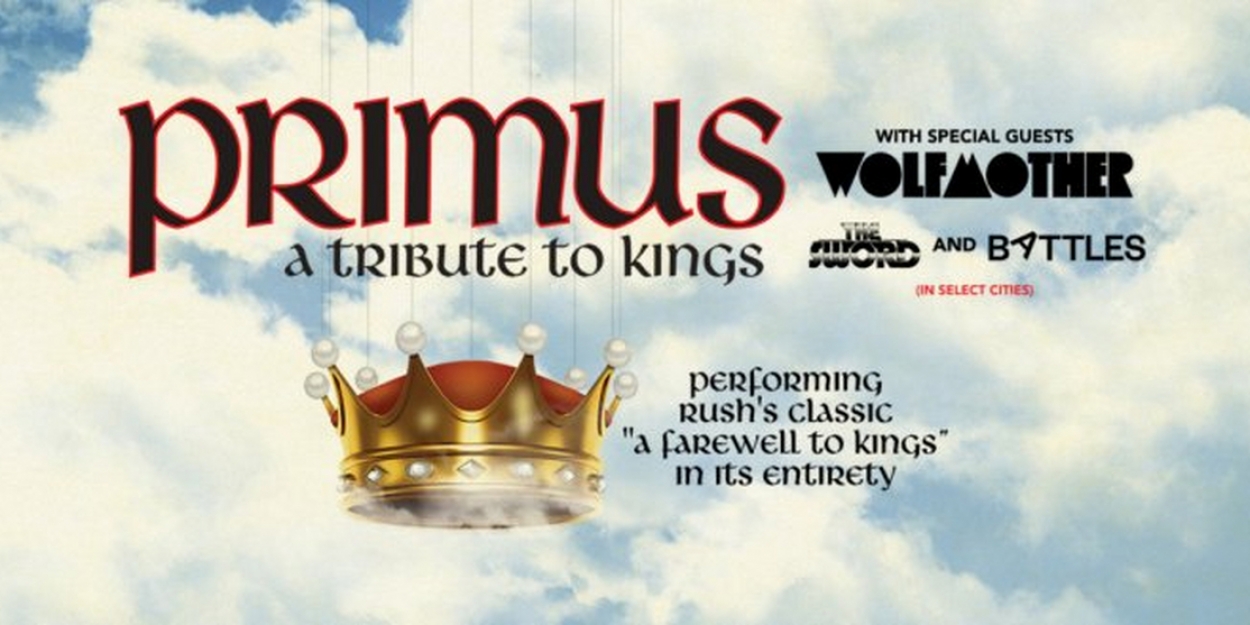 Primus Announces A Tribute to Kings Tour