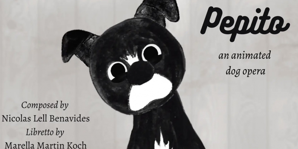 New Opera West Presents Streaming Animated Dog Opera PEPITO