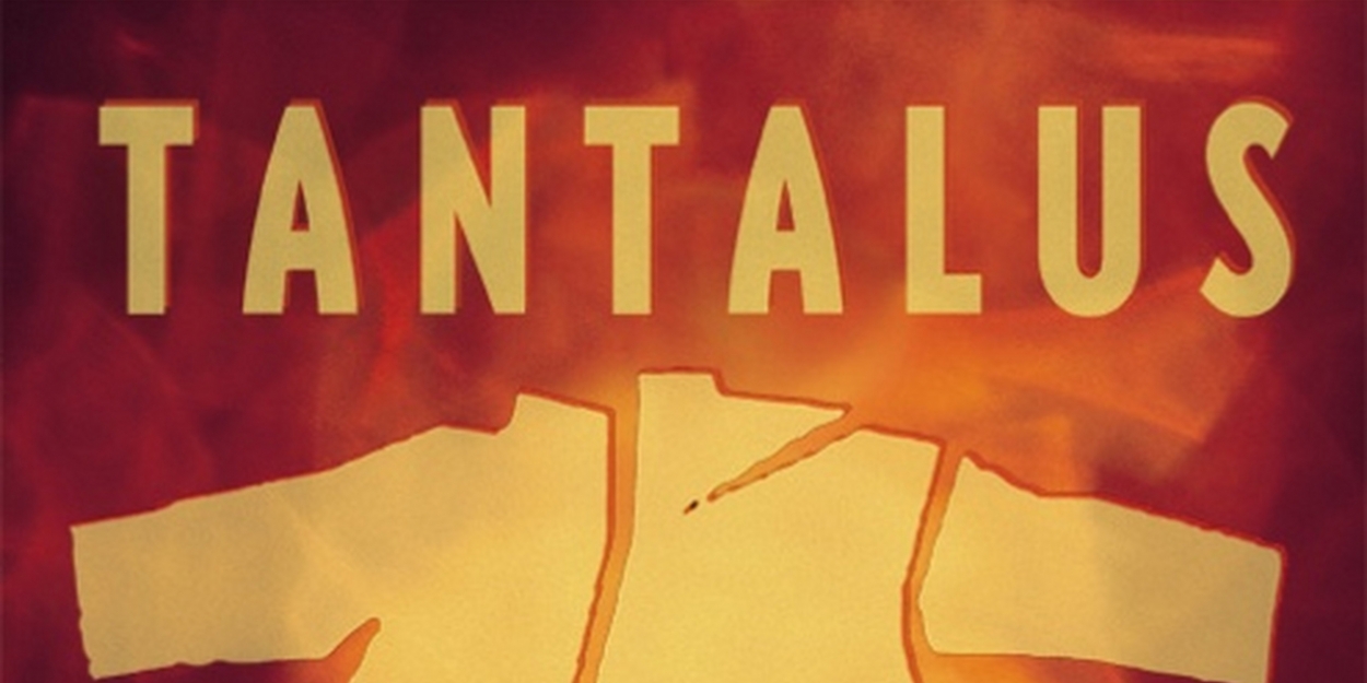 DCPA Theatre Company to Stream TANTALUS: Behind The Mask