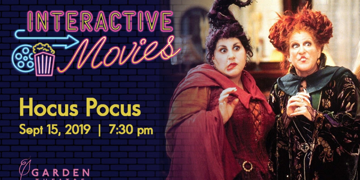 Garden Theatre's Interactive Movie Series to Screen HOCUS POCUS