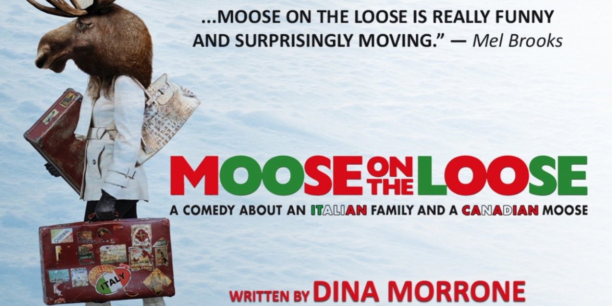 MOOSE ON THE LOOSE Opens April 14 At Theatre West