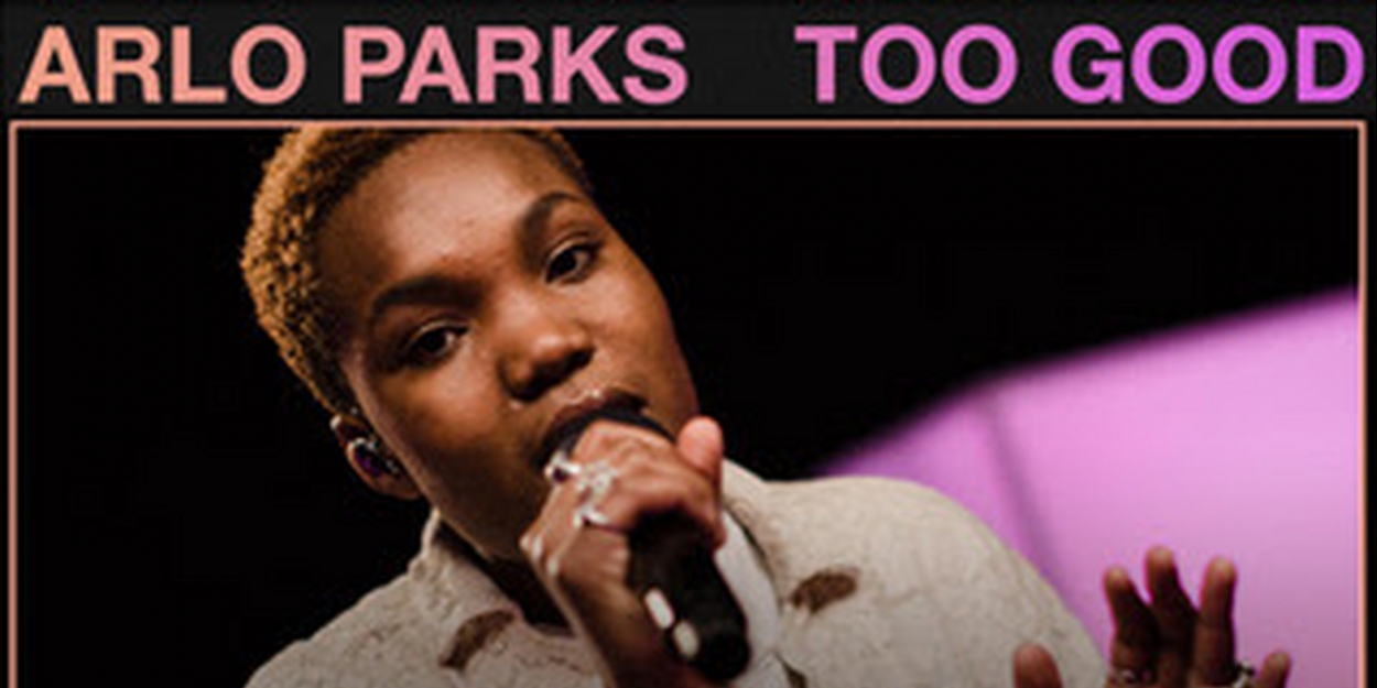 Arlo Parks Releases 'Too Good' & 'Hope' Vevo Official Live Performance