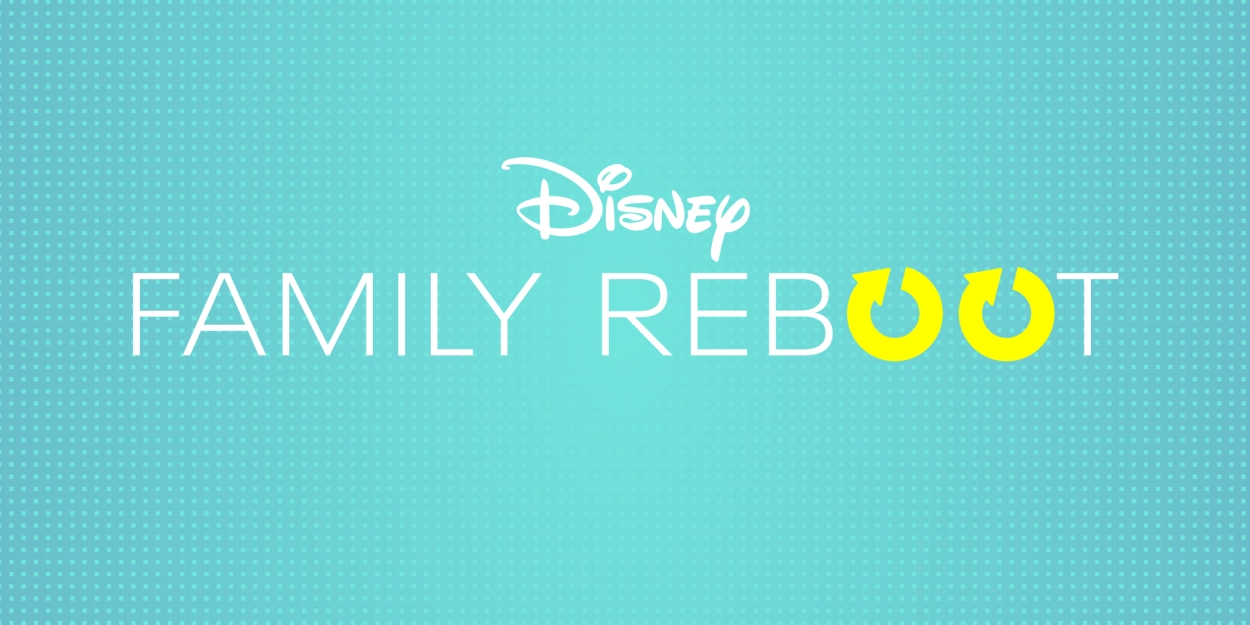 Disney+ Announces New Series FAMILY REBOOT