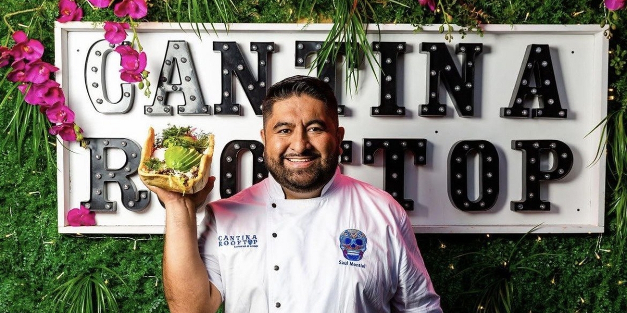 Executive Chef Saul Montiel of Cantina Rooftop Will Guest Star on “Hoy ...