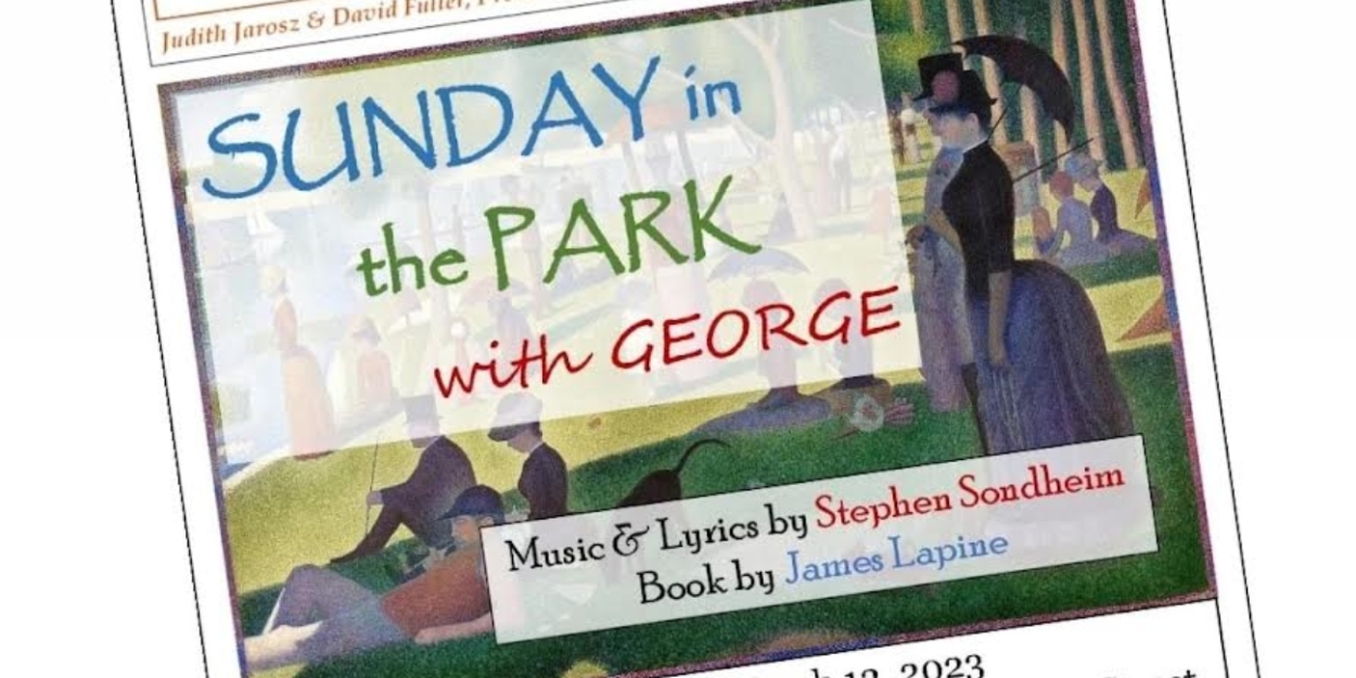 Theater 2020 to Present SUNDAY IN THE PARK WITH GEORGE Beginning in ...