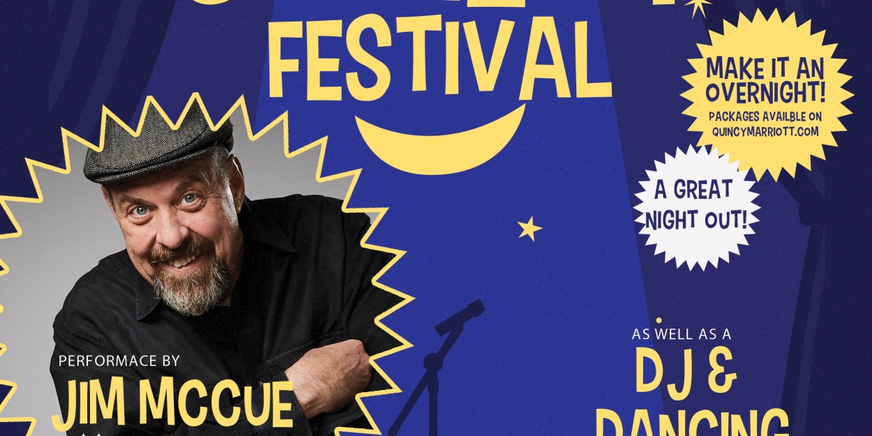 The First Annual Quincy Comedy Festival Comes to Quincy