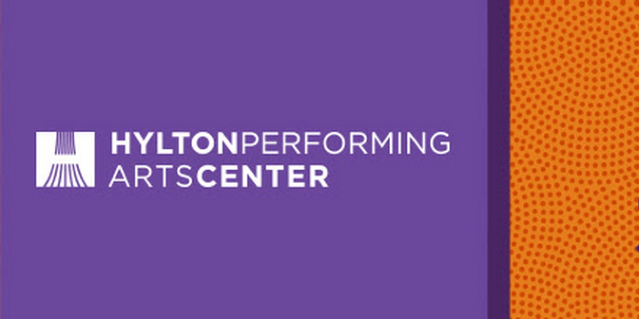 November And December Events Announced At The Hylton Performing Arts Center