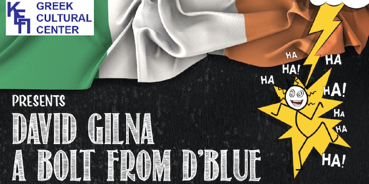 David Gilna's A BOLT FROM D'BLUE to Return to NYC at The Greek Cultural ...