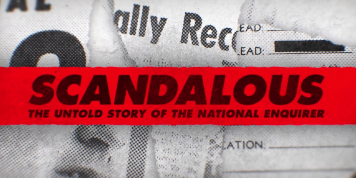 SCANDALOUS Director Mark Landsman Talks NATIONAL ENQUIRER Movie On Tom ...