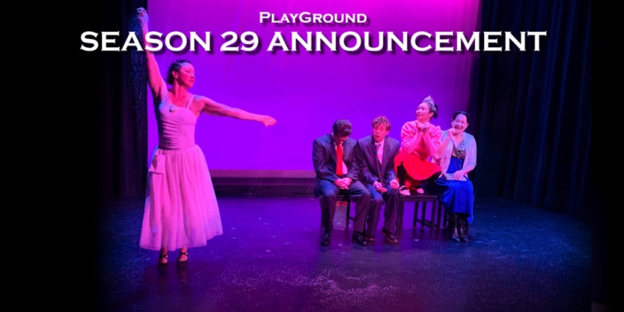 PlayGround Announces 29th Season Of New Plays & Playwrights