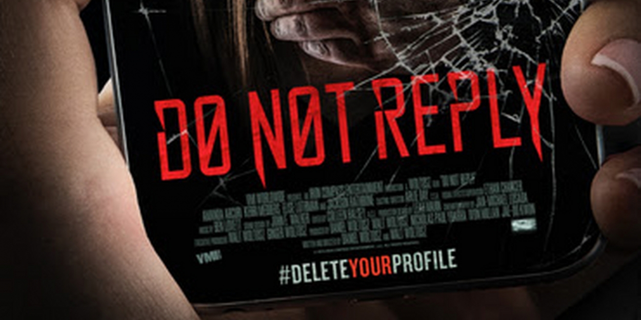 DO NOT REPLY Will Premiere Dec. 6