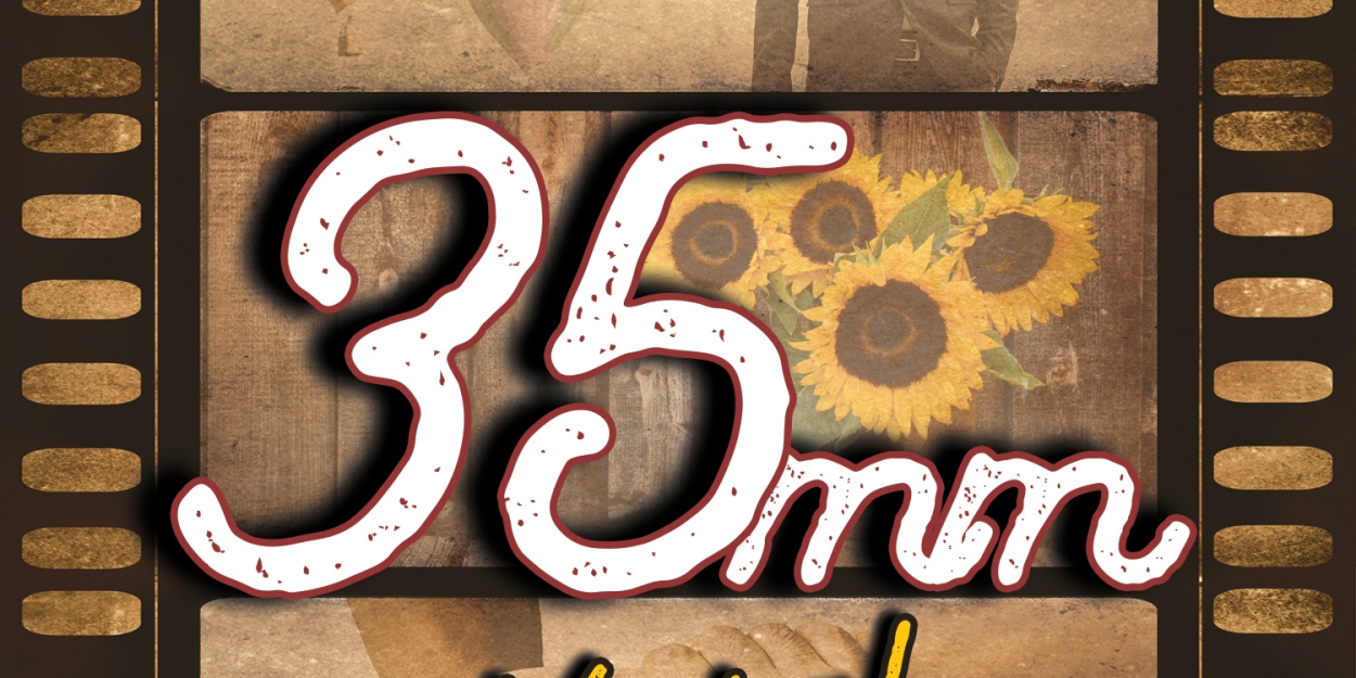 35MM: A MUSICAL EXHIBITION Comes to the Phantom Projects Theatre Next Month
