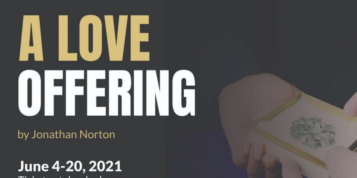 A LOVE OFFERING Will Be Performed by Des Moines Playhouse in June