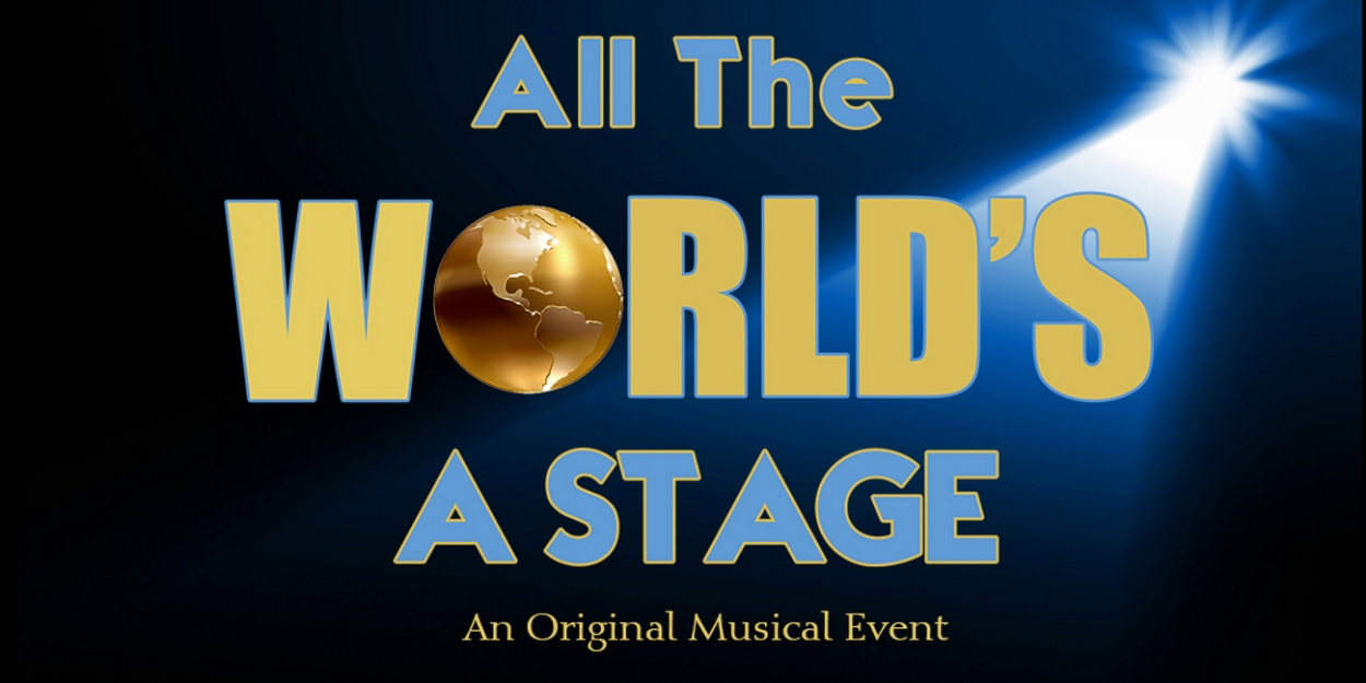ALL THE WORLD'S A STAGE Makes Debut At The TADA Theatre