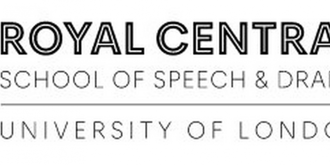 The Royal Central School of Speech and Drama Receives Funding from the ...