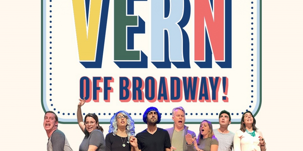 VERN Will Open Off-Broadway This Week