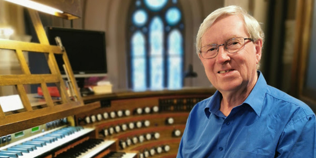 Concerts @ Kent Town Presents Internationally Renowned Organist Martin ...