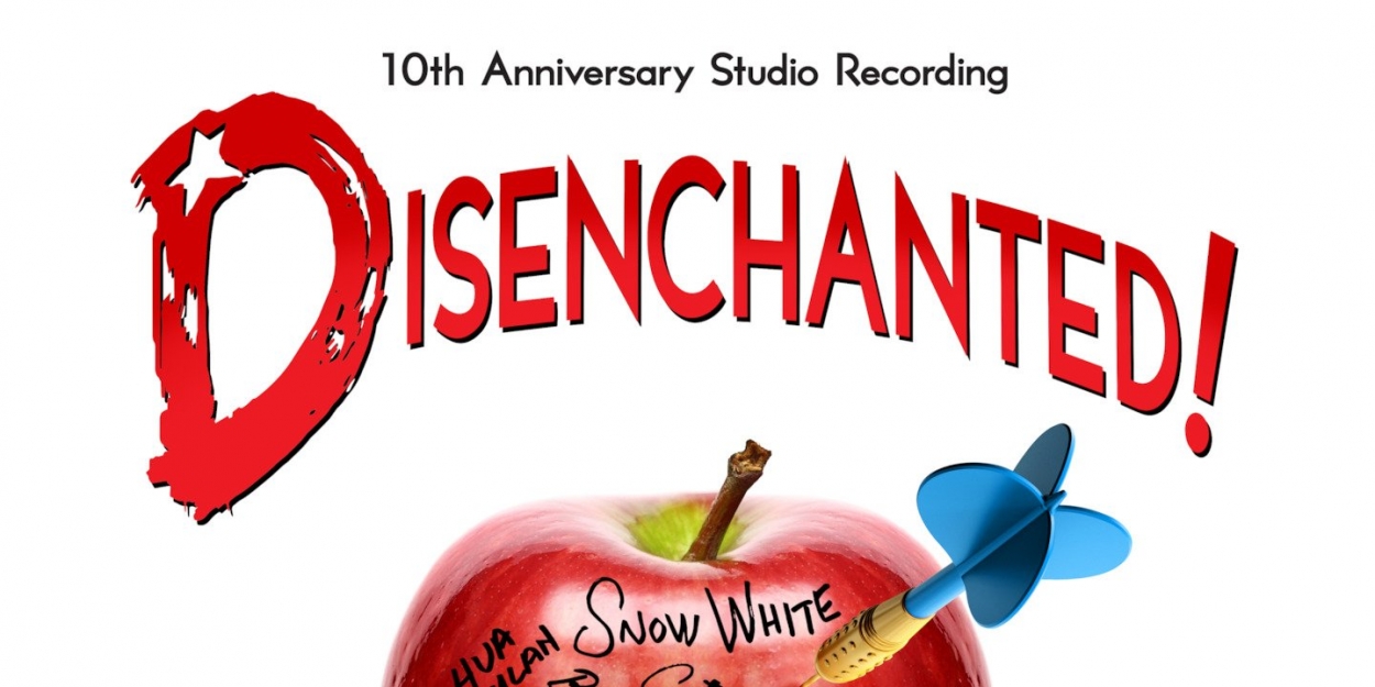 10th Anniversary Special Edition Recording Of DISENCHANTED! is ...