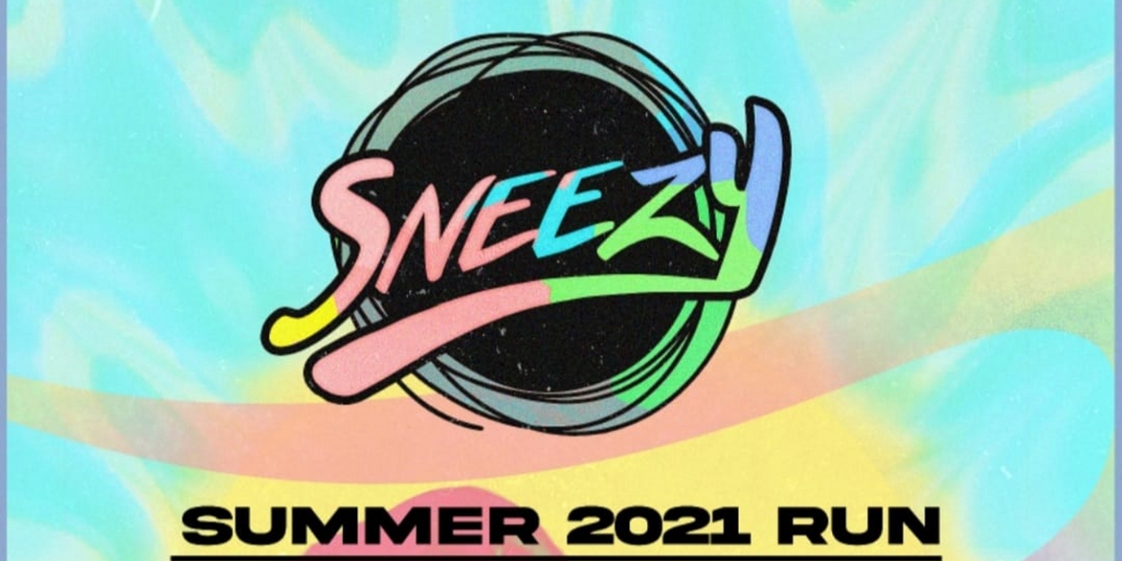 Sneezy Announces Initial Summer 2021 Tour Dates