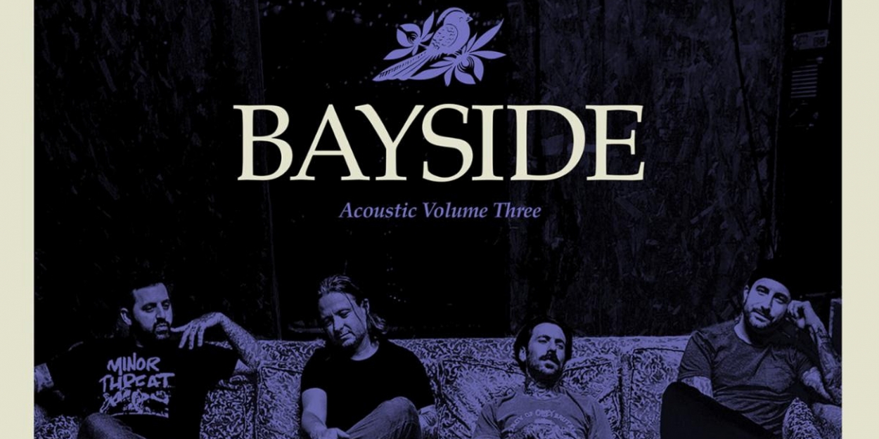 Bayside Releases New EP 'Acoustic Volume 3'