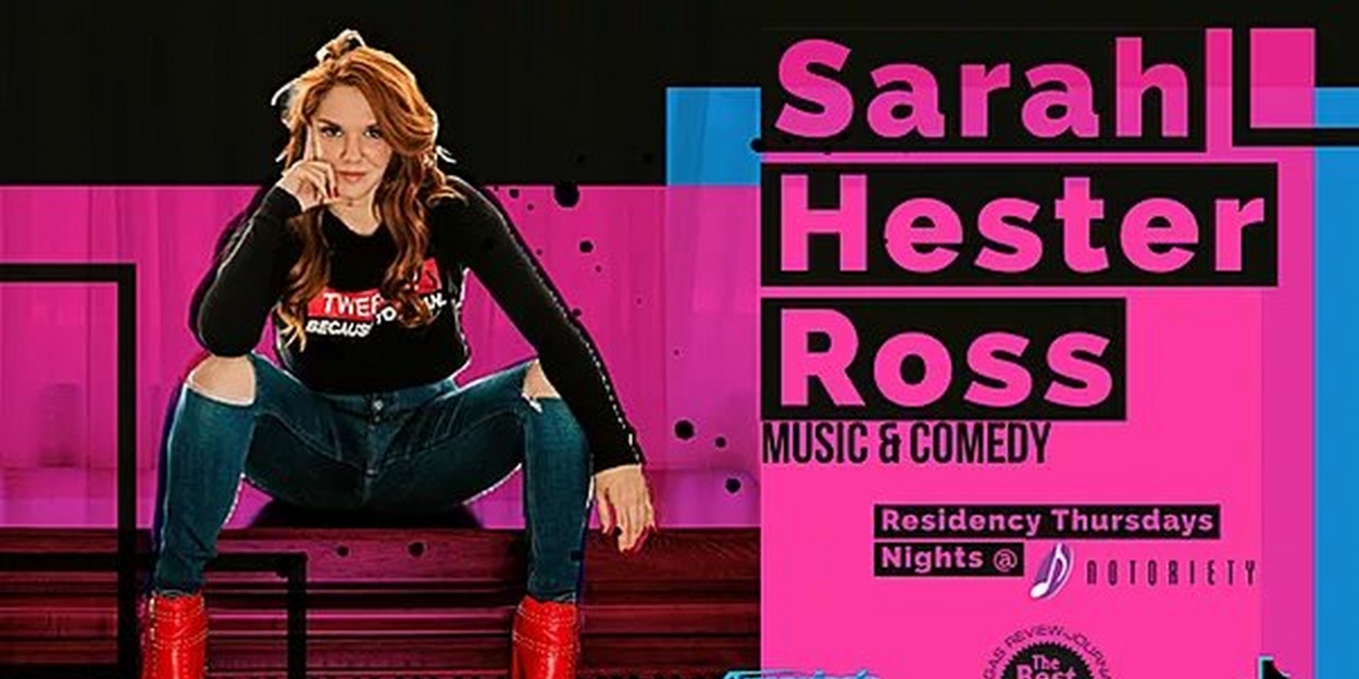 SARAH HESTER ROSS LIVE: MUSIC & COMEDY Invites Fans To Celebrate Final ...