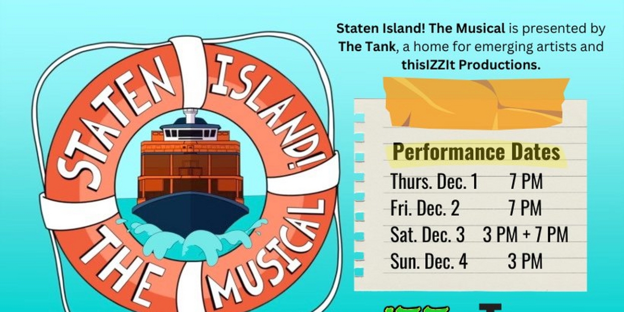 STATEN ISLAND! THE MUSICAL Comes to The Tank Next Month