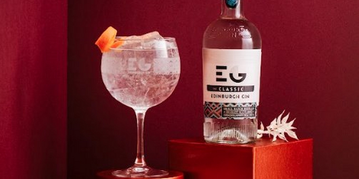 EDINBURGH GIN-Enjoy the Last Days of “Ginuary” and All Good Times Ahead