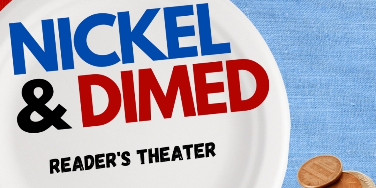 NICKEL & DIMED to be Presented at Stage West This Month