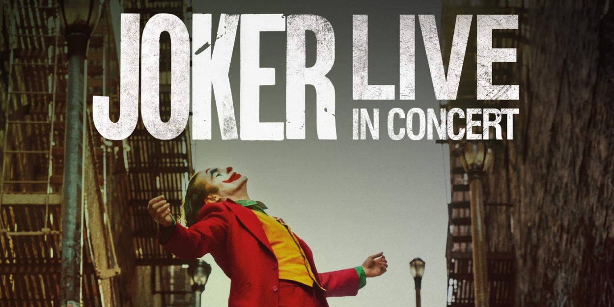 JOKER to be Screened with Live Orchestra in Upcoming Concert Tour