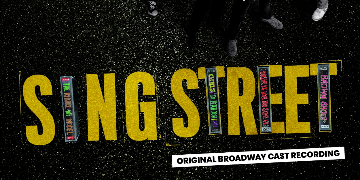 SING STREET Broadway Cast Recording Available for Pre-Order; Debut ...