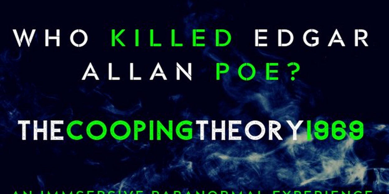 THE COOPING THEORY 1969 Offers Audiences An Immersive Paranormal Experience