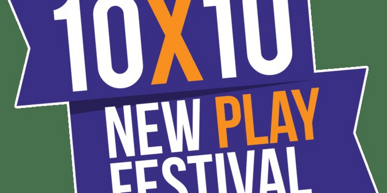 Barrington Stage Company Announces 12th Annual 10X10 New Play Festival