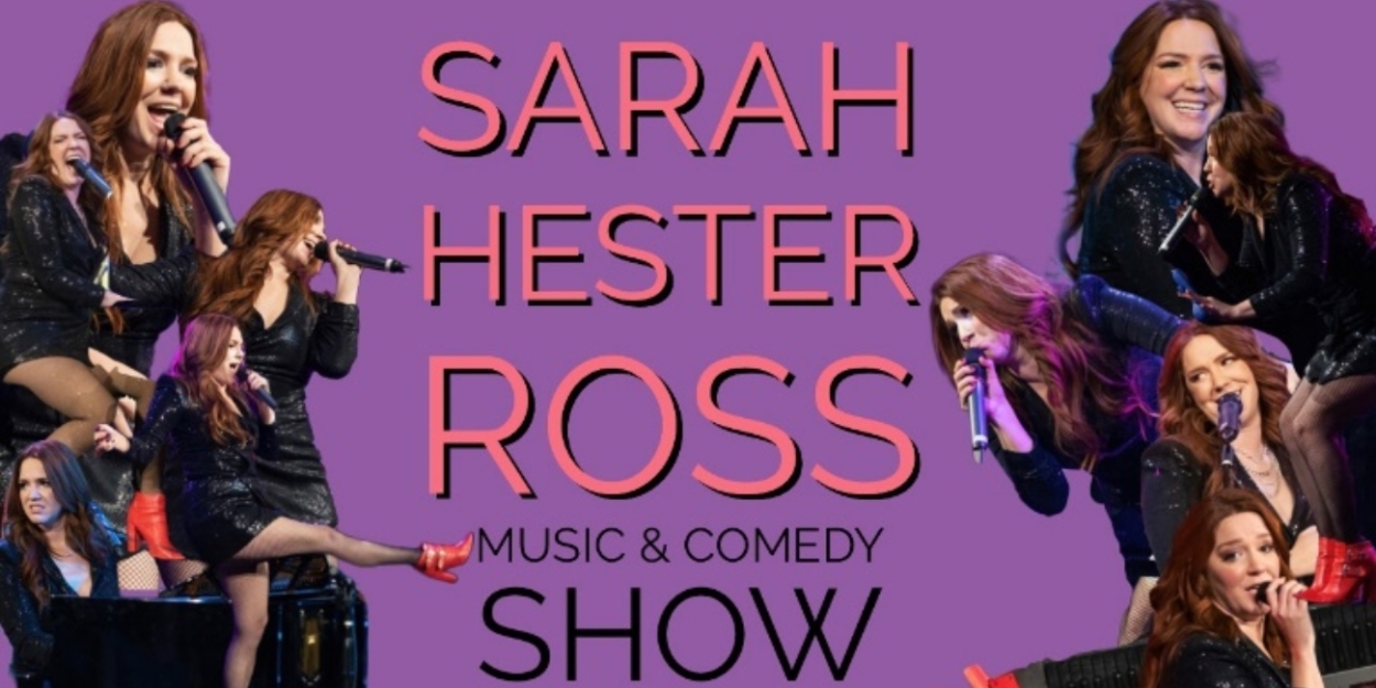 Sarah Hester Ross Music & Comedy Show Announces Florida Tour Dates ...