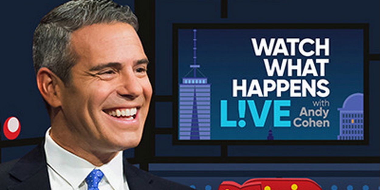 Andy Cohen to Return to WATCH WHAT HAPPENS LIVE Tonight
