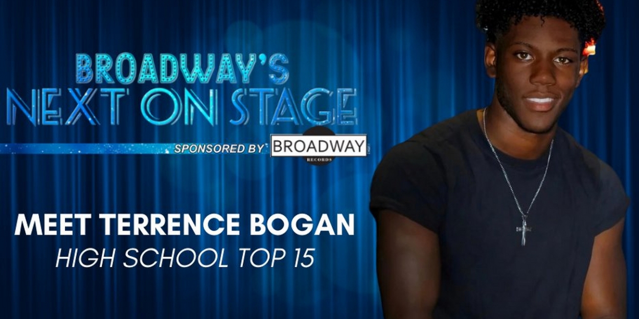 Meet the Next on Stage Top 15 Contestants - Terrence Bogan