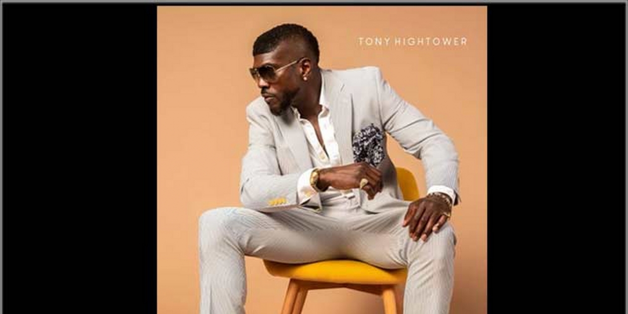Tony Hightower to Release Sophomore Album LEGACY
