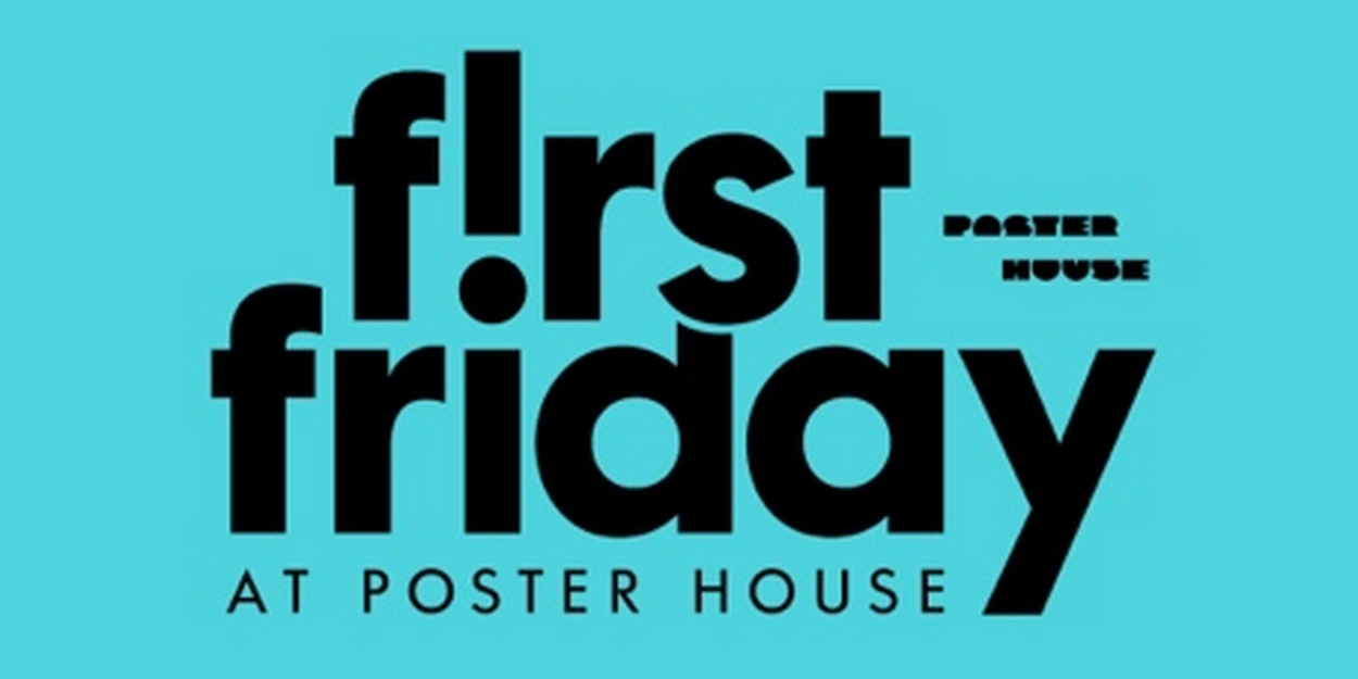 Poster House Hosts FIRST FRIDAY Event Next Week