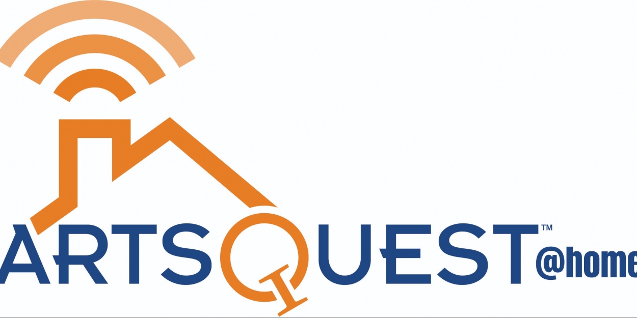 ArtsQuest Launches 'At Home' Programming to Keep Audiences Connected ...