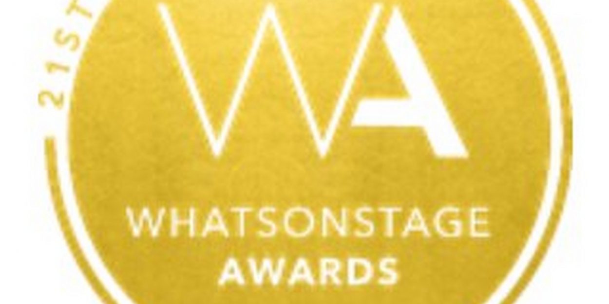 2021 WhatsOnStage Awards Available to View Four More Times
