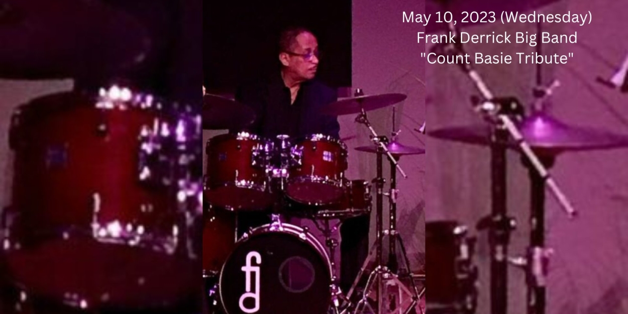 Frank Derrick Big Band With A 'Count Basie Tribute' Is Gold Coast Jazz ...