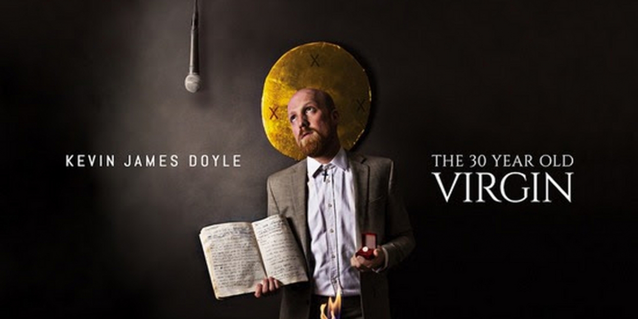 New Comedy Special From Kevin James Doyle THE 30 YEAR OLD VIRGIN Out Oct. 6