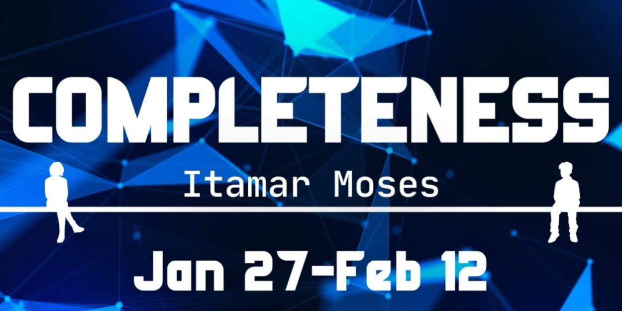 Stage Door Theatre to Present Romantic Comedy COMPLETENESS by Itamar Moses