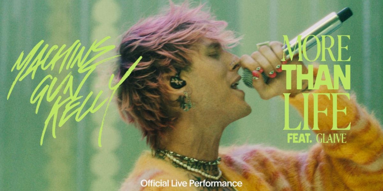 VIDEO: Machine Gun Kelly & Vevo Release 'more than life' Live Performance