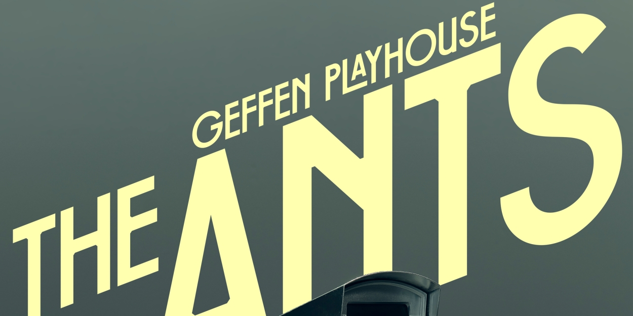 Cast Revealed For Horror Play THE ANTS At Geffen Playhouse