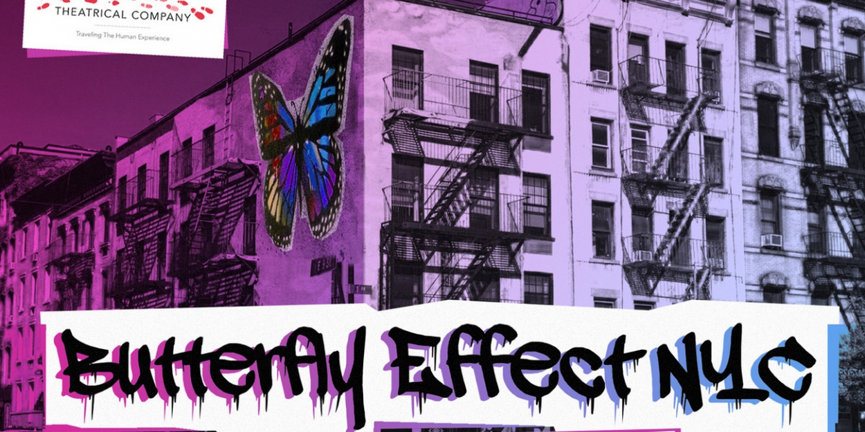 BUTTERFLY EFFECT, a Theatrical Walking Tour in East Village, is Now ...