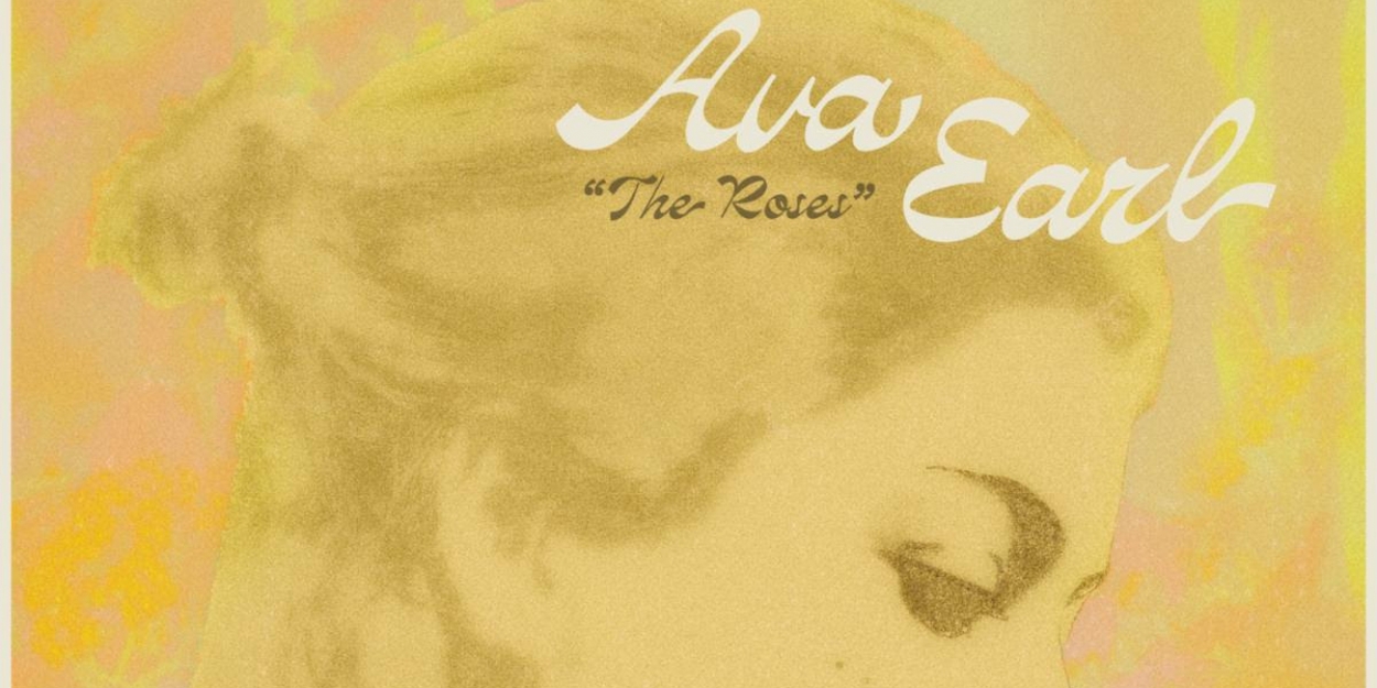 Ava Earl Releases New Album 'The Roses'