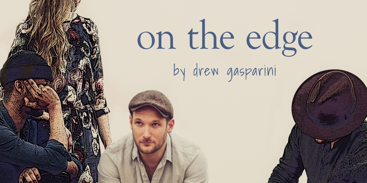 Drew Gasparini Releases New Single 'On The Edge' Featuring Bonnie Milligan