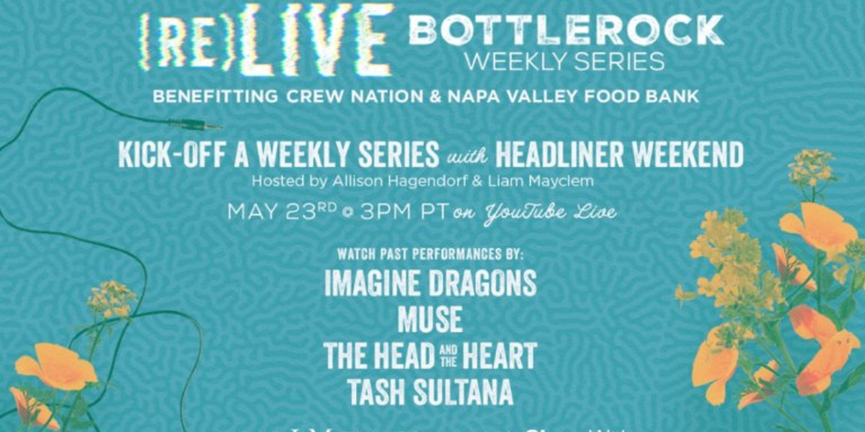 BottleRock Napa Valley Announces '(re)LIVE BottleRock'