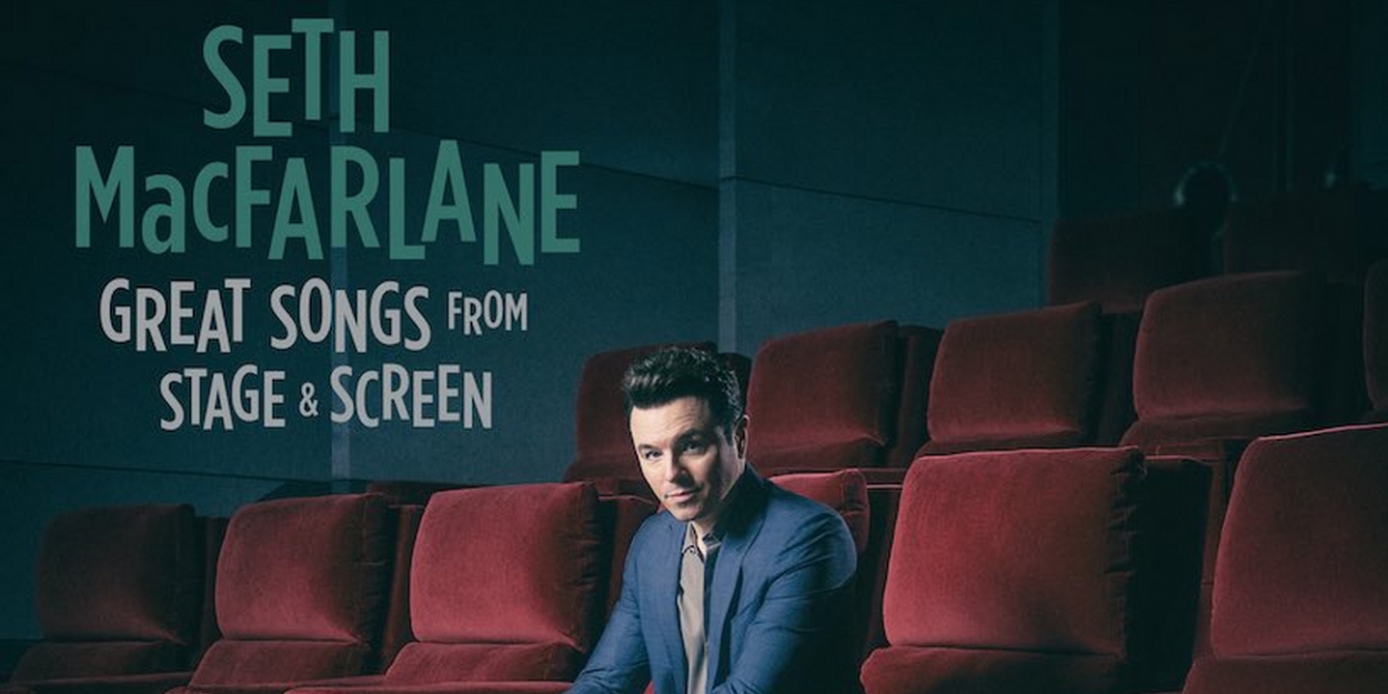 Seth MacFarlane Will Release Album of Songs From Film and Theatre ...