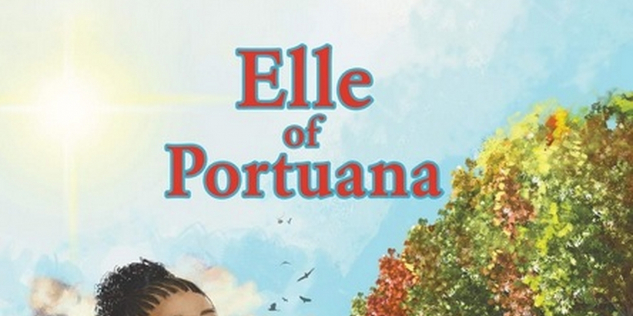 Samuel Narh Releases New Children's Book ELLE OF PORTUANA